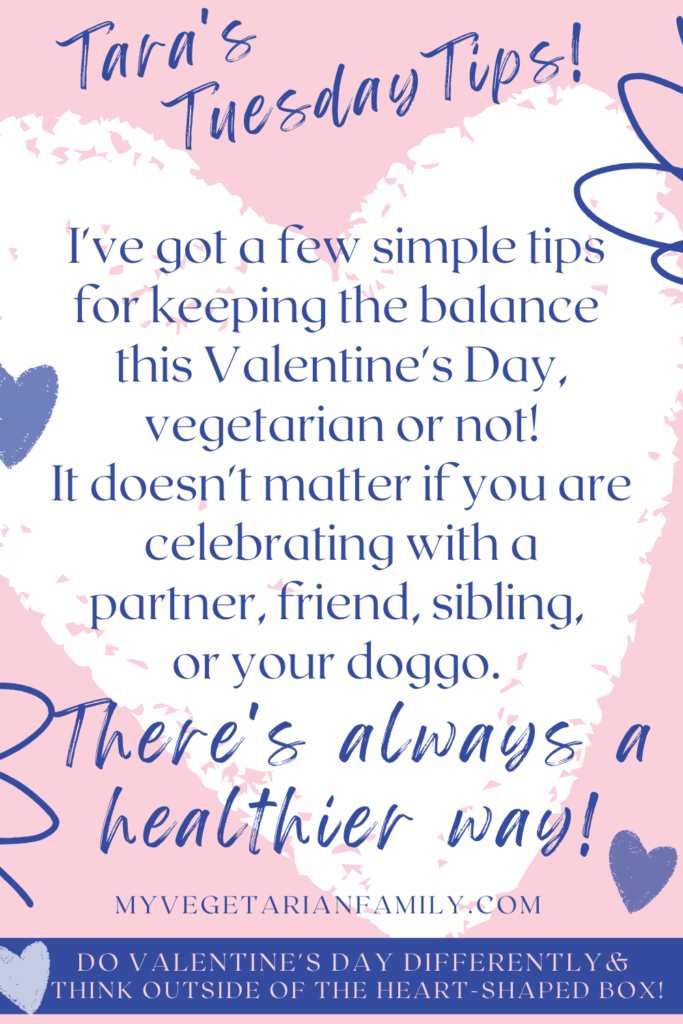 How to Have a Healthier Valentine's Day | My Vegetarian Family