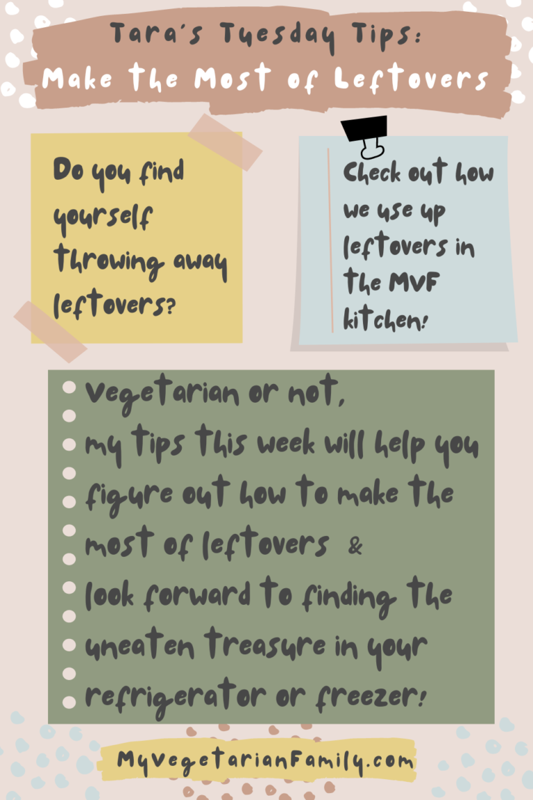 Make the Most of Leftovers | My Vegetarian Family